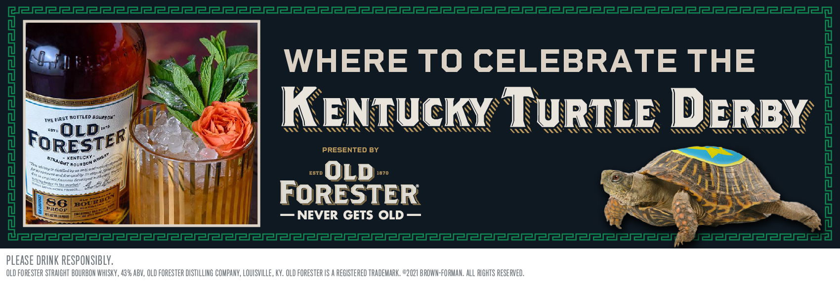 Old Forester Kentucky Turtle Derby